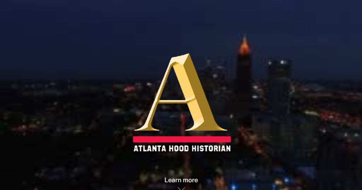 AtlantaHoodHistorian | #1 Hood Digital Archivist for Atlanta